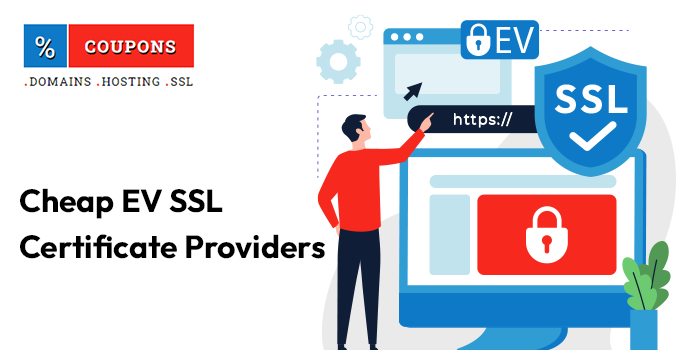 10 Best Cheap EV SSL Certificate Providers in 2023